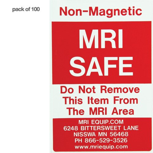 MRI Safe - Do Not Remove From MRI Area Warning Stickers - 4 x 6 - 100 pack